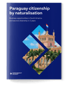 Paraguay Residence Permit in 2026: Costs, Timeline, and Real Benefits